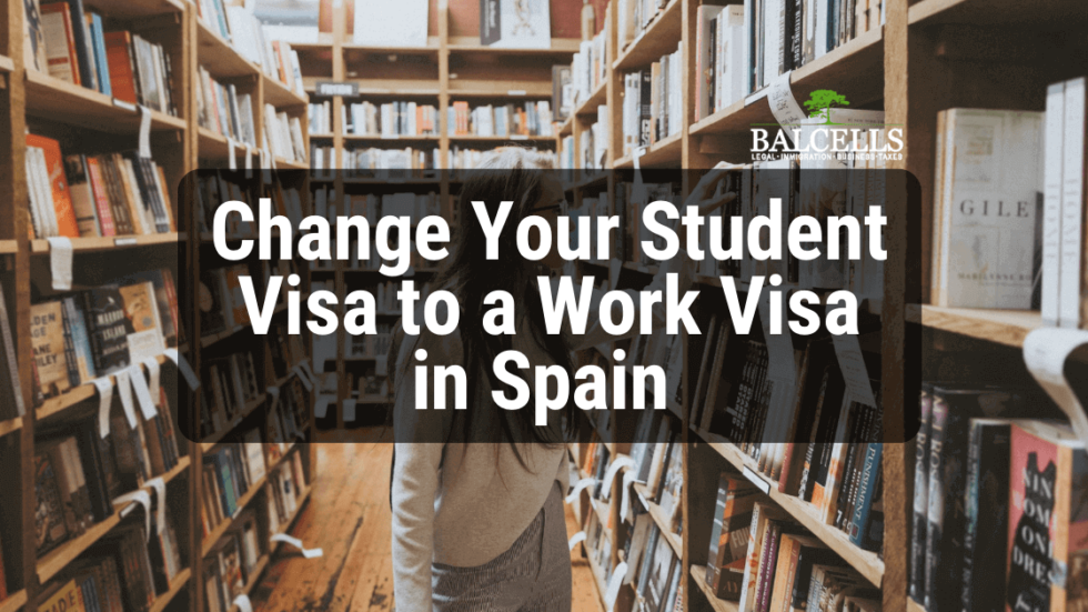 How to Get a Work Permit in Spain with a Student Visa