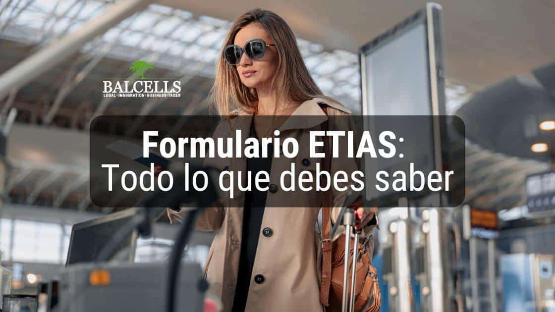 Formulario ETIAS: Qué Es, Requisitos y Cómo Solicitarlo