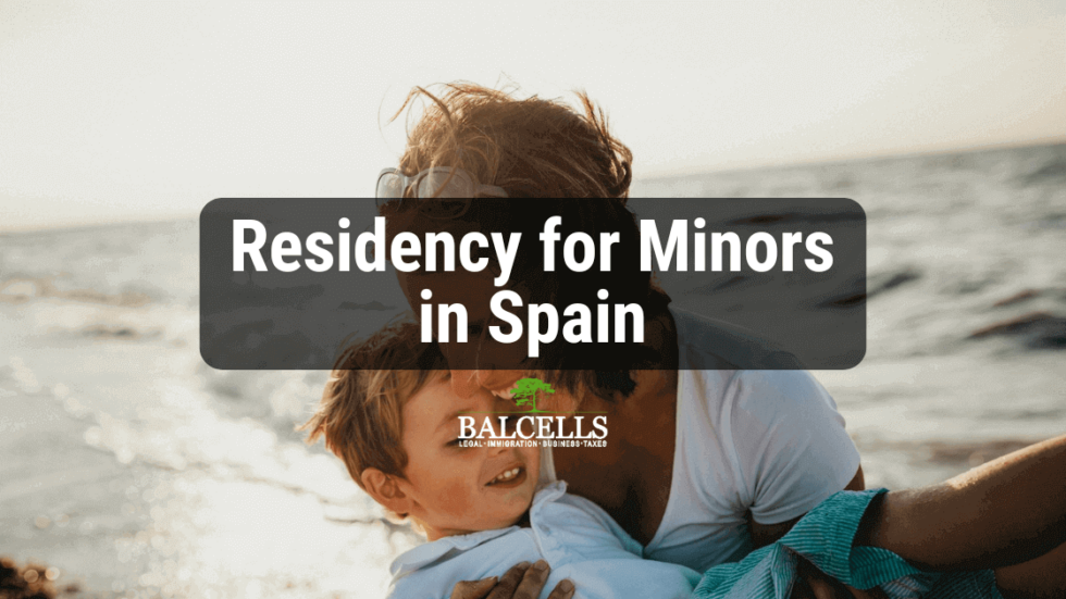 Residency for Minors in Spain: Everything You Need to Know